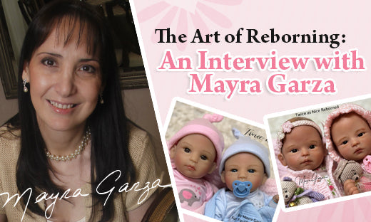 The Art of Reborning: An Interview with Mayra Garza - Paradise Galleries